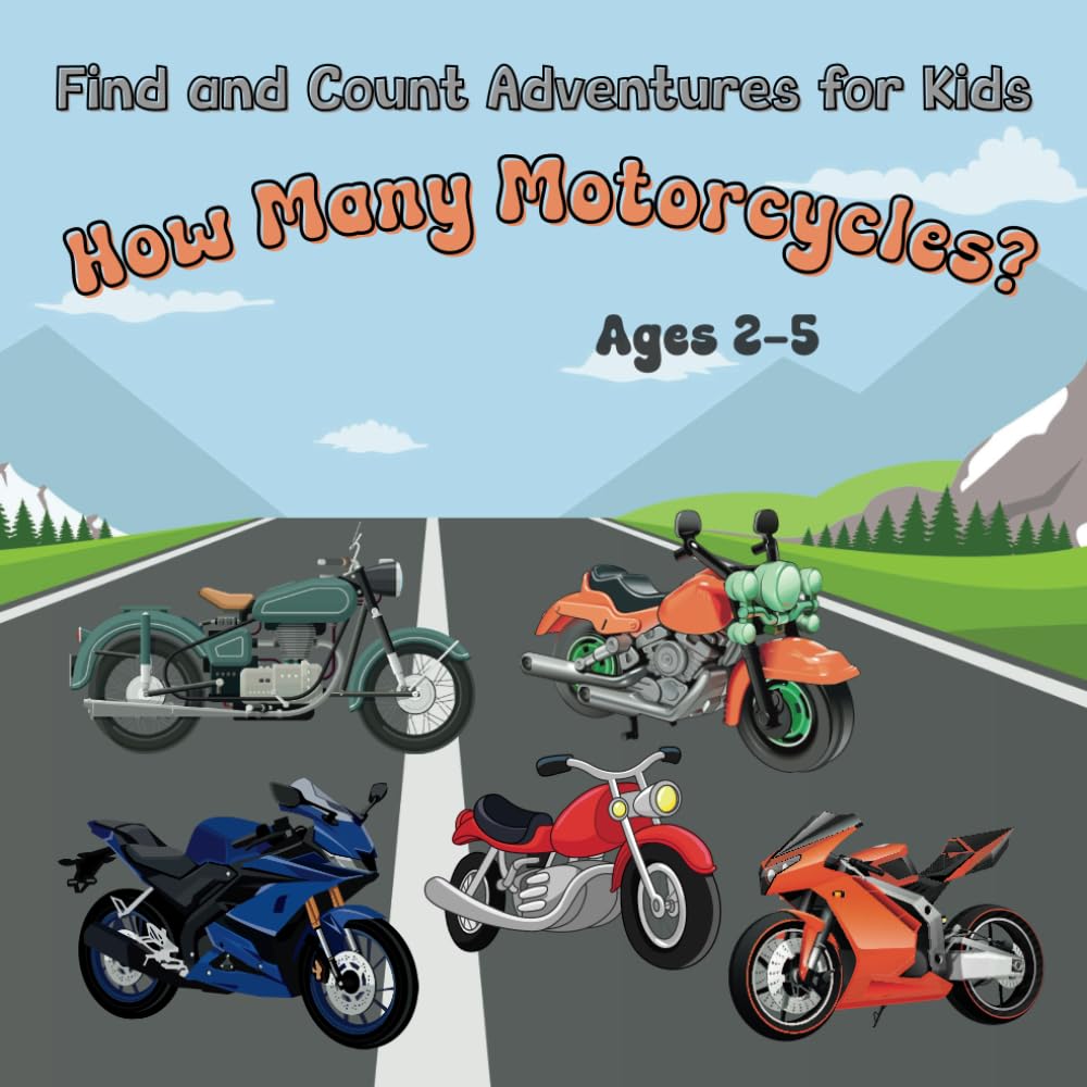 How Many Motorcycles?: Find and Count Adventures for Kids Ages 2-5 ...
