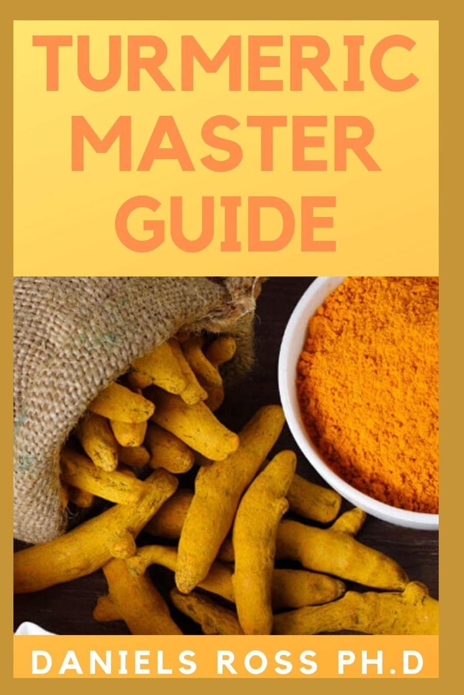Buy Tumeric Master Guide: All You Need To Know About Tumeric, lication ...