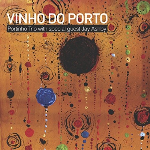 Play Vinho do Porto by Portinho Trio & Jay Ashby on Amazon Music