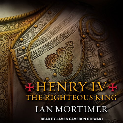 Amazon.com: Henry IV: The Righteous King (Audible Audio Edition): Ian ...