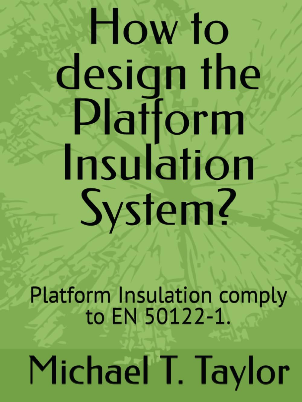 How to design the Platform Insulation System?: Platform Insulation ...