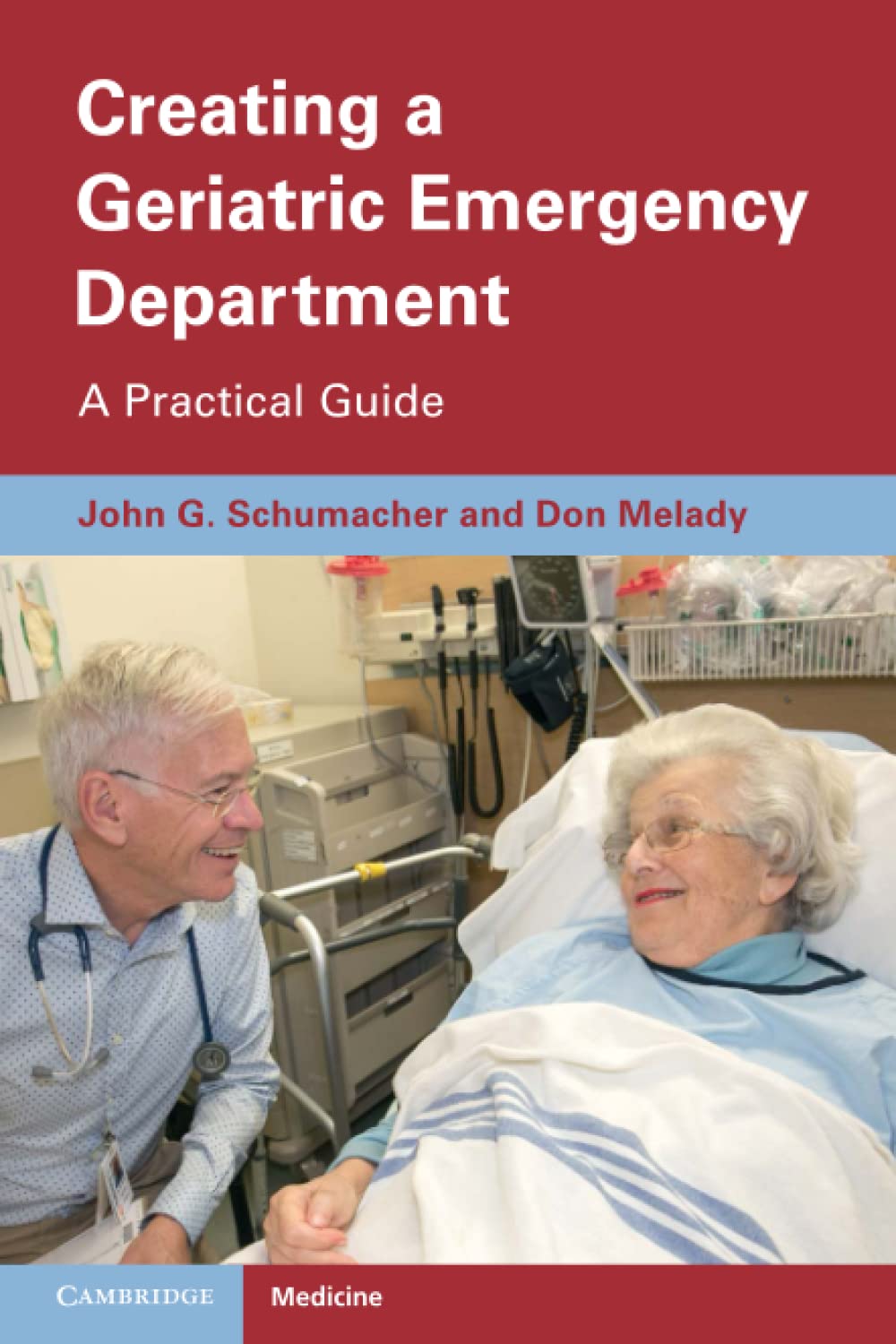 Creating a Geriatric Emergency Department: 9781009017701: Medicine ...