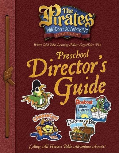 The Pirates Who Don't Do Anything Preschool Director's Guide (The ...