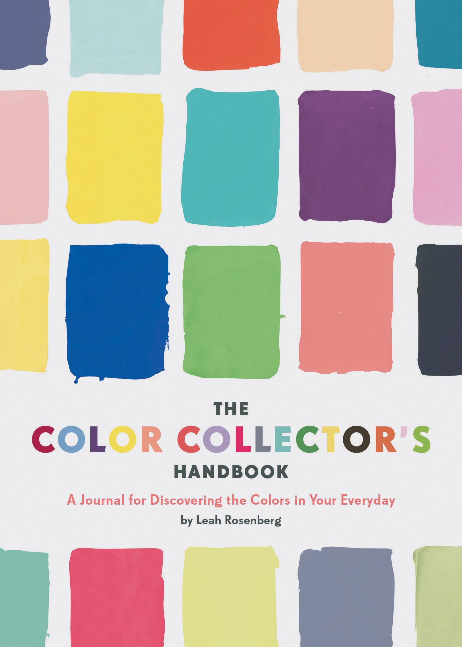 The Color Collector's Handbook: A Journal for Discovering the Colors in ...