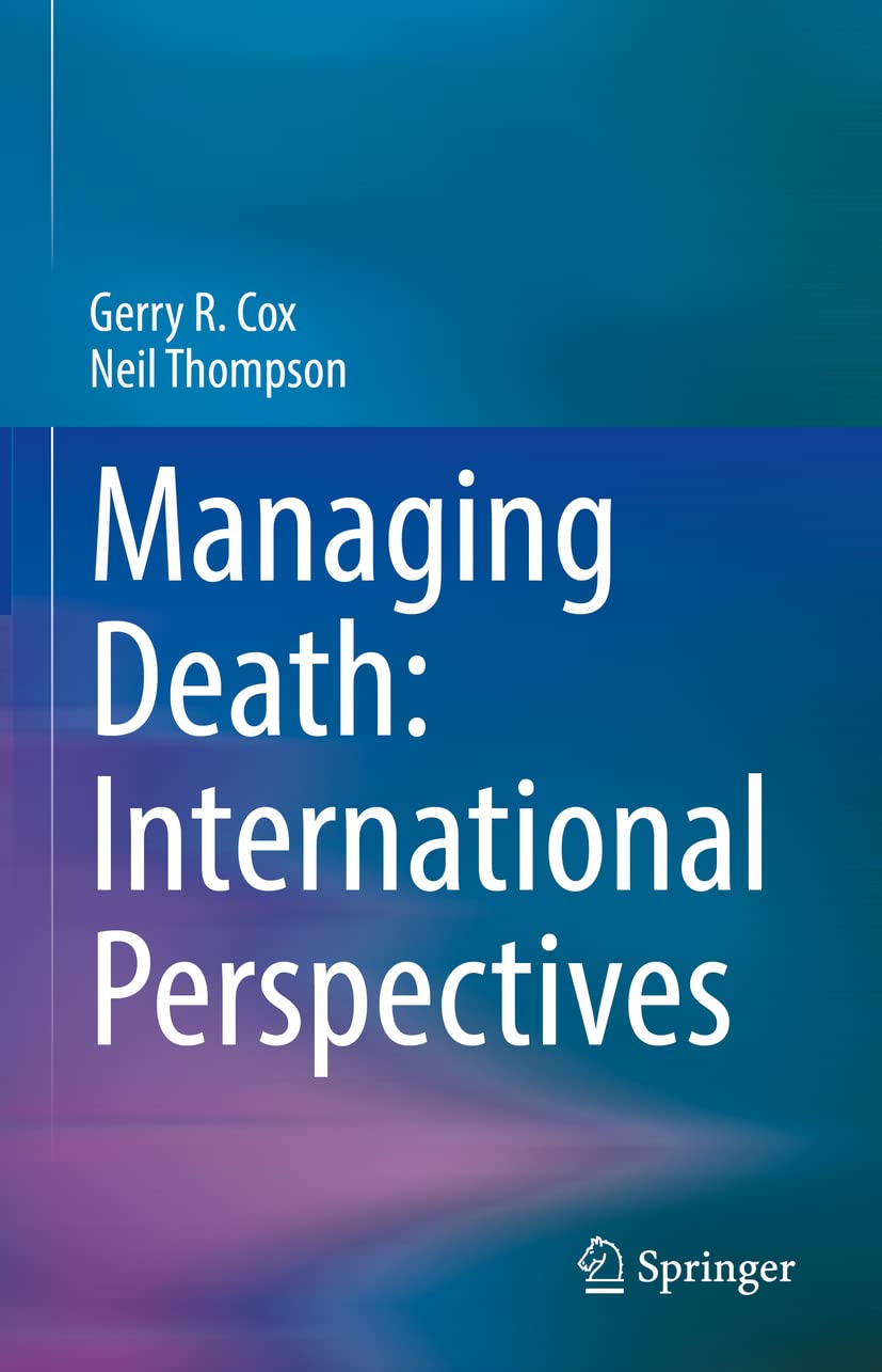 Amazon.com: Managing Death: International Perspectives: 9783031055584: Cox, Gerry R., Thompson ...