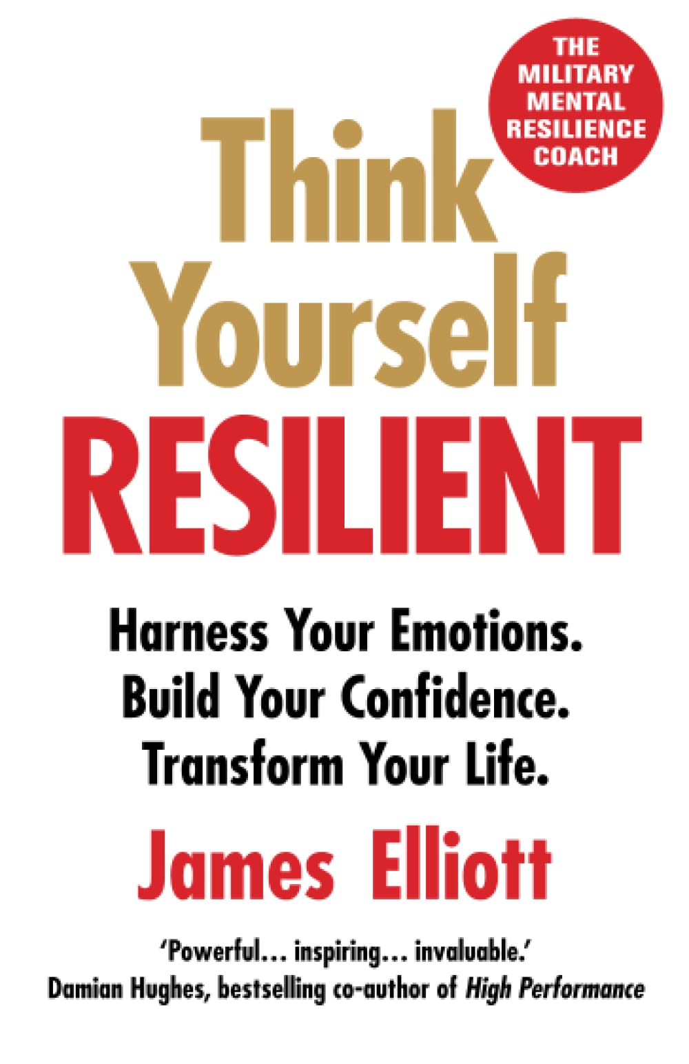 Amazon.com: Think Yourself Resilient: Harness Your Emotions. Build Your ...