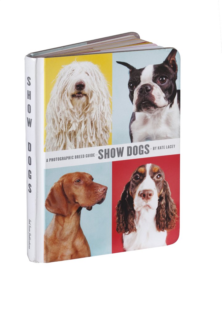 Amazon.com: Show Dogs: A Photographic Breed Guide (EVIL TWIN PUBLI ...