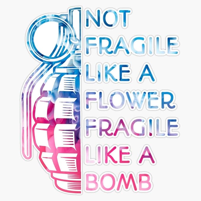 Amazon.com - Not Fragile Like A Flower Fragile Like A Bomb Bumper ...