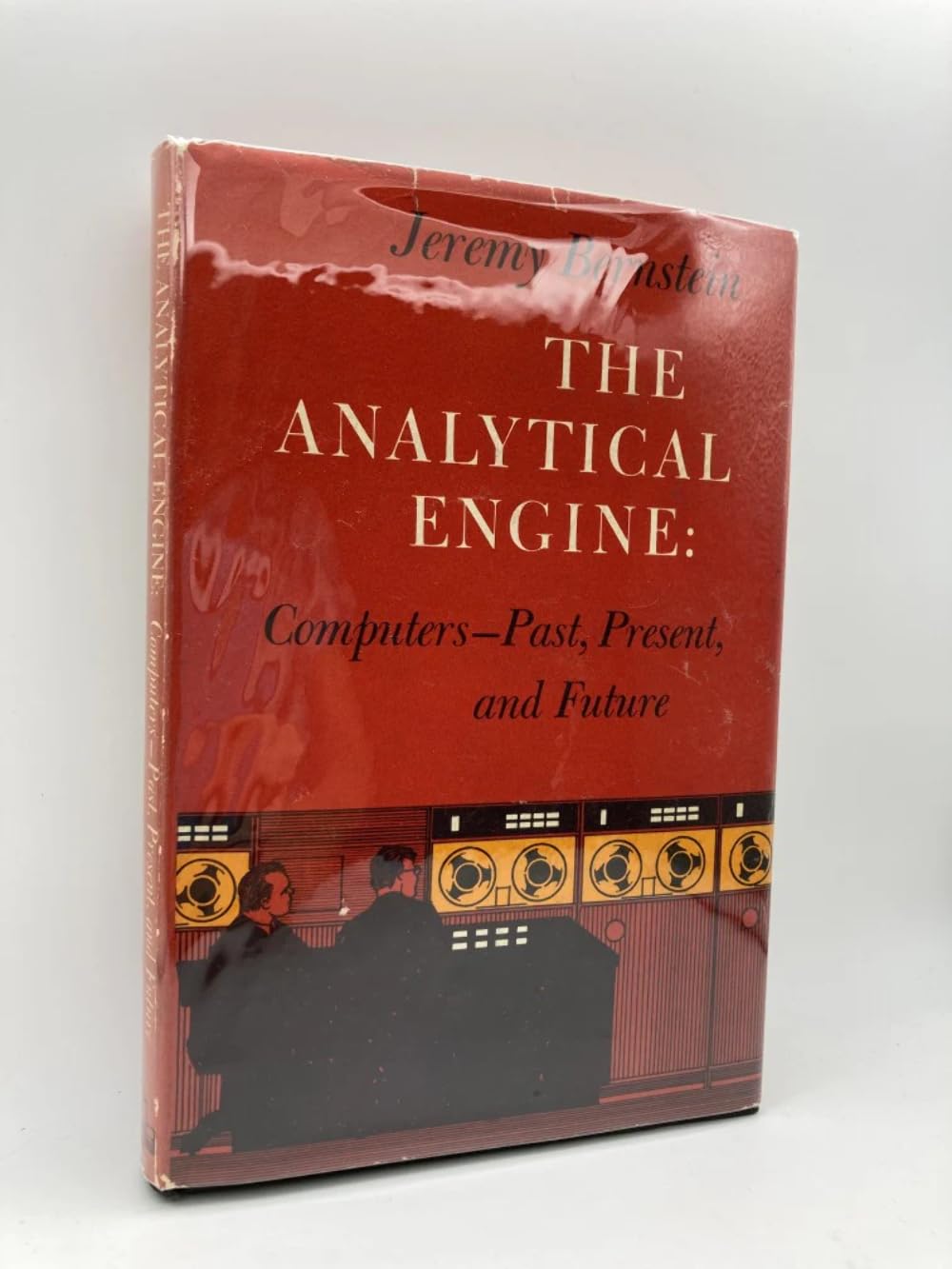 The Analytical Engine: Computers, Past, Present, and Future.: Bernstein ...