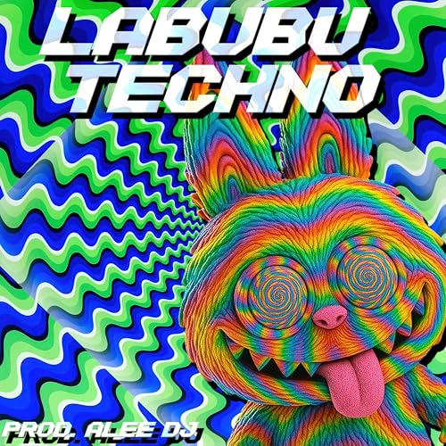 Écouter Labubu Techno de aLee DJ sur Amazon Music