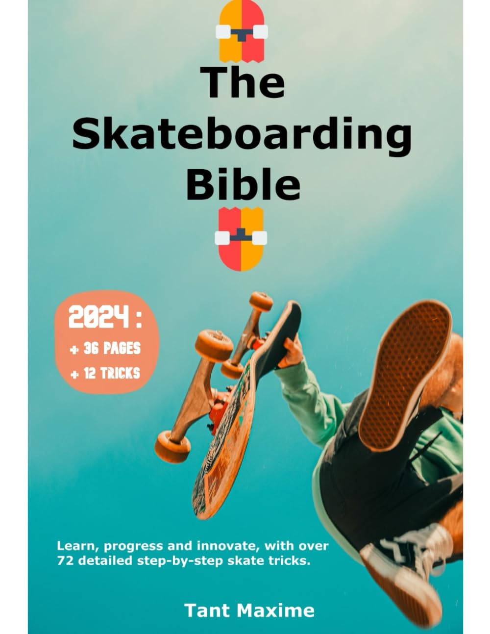 Amazon | The skateboarding bible: Learn about the world of ...