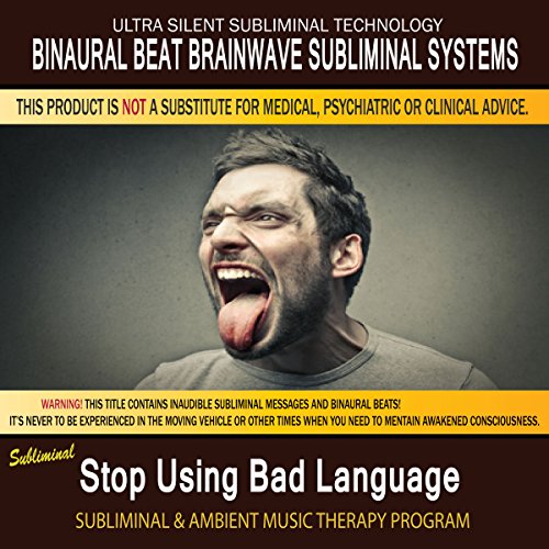 Stop Using Bad Language - Subliminal and Ambient Music Therapy von ...