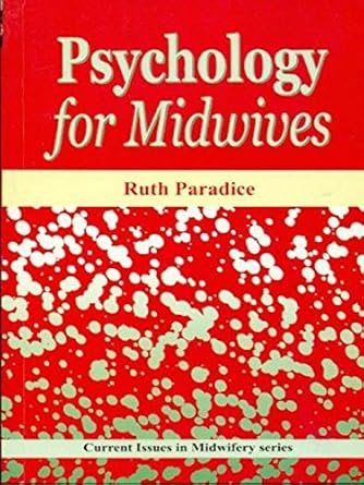 Buy PSYCHOLOGY FOR MIDWIVES [Paperback] RUTH P Book Online at Low ...