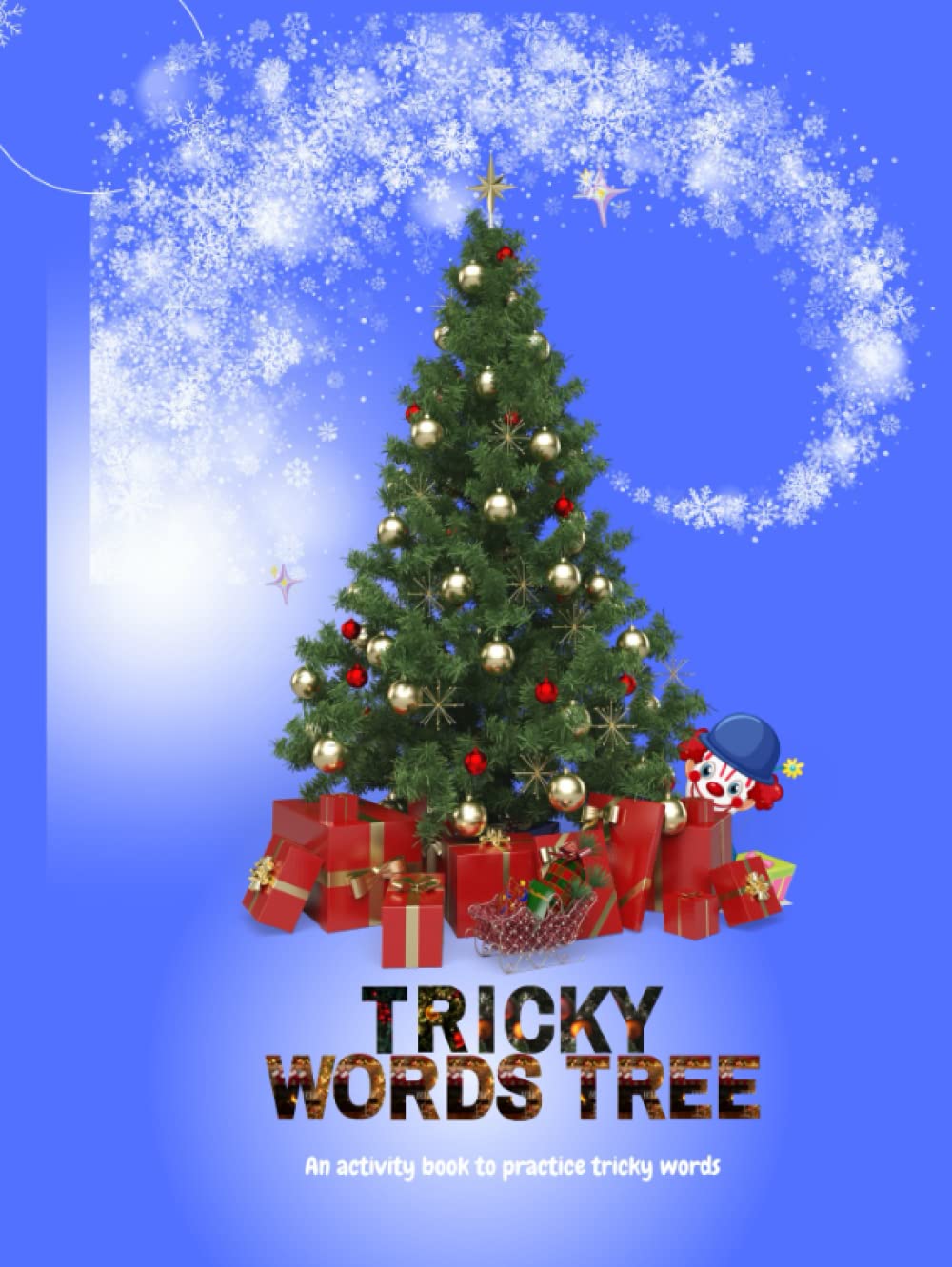Tricky Words Tree: An activity book to practice tricky words: Tariq ...