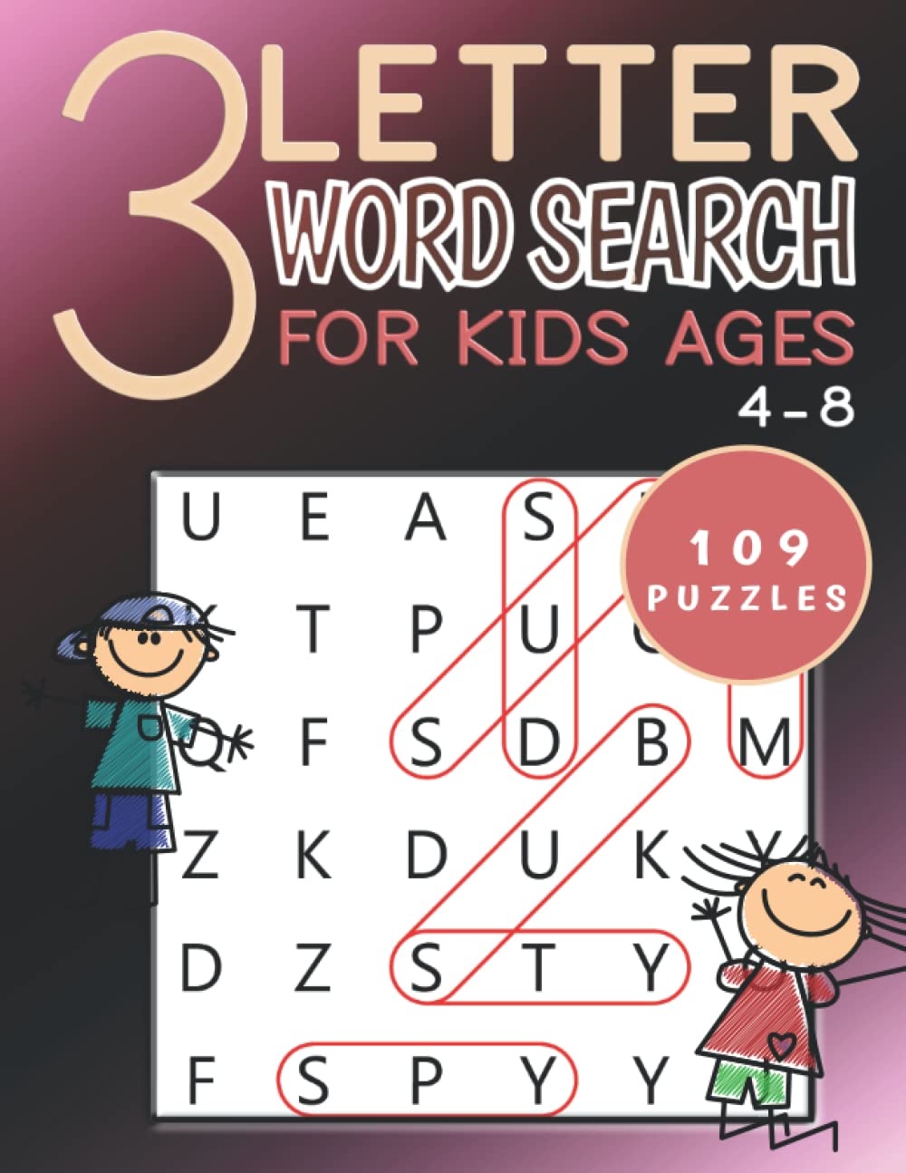 3-Letter Word Search for Kids Ages 4–8: 109 Puzzles to Improve Spelling ...
