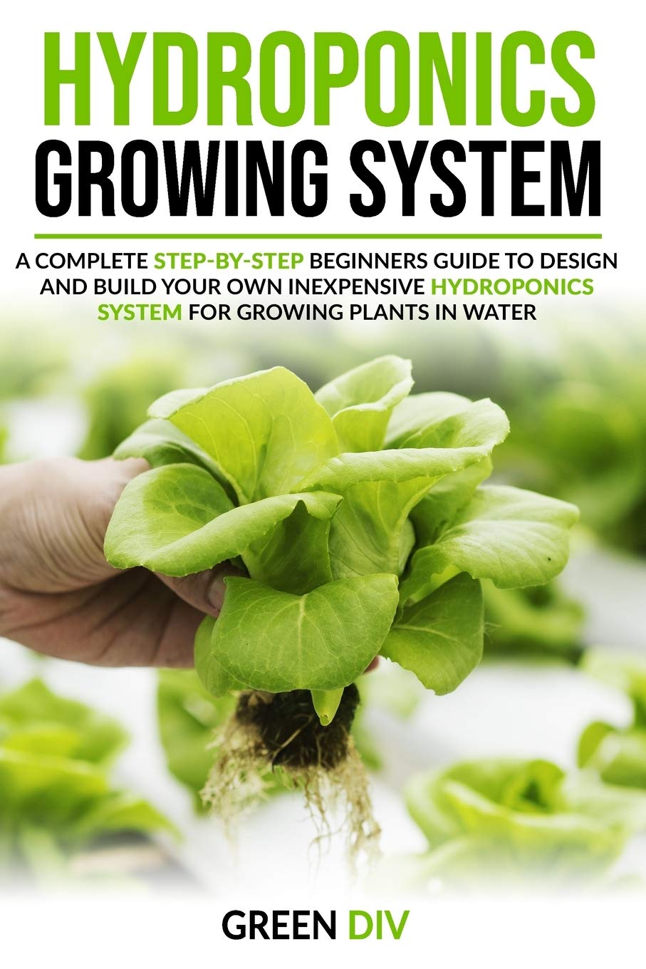 Buy Hydroponics Growing System: A Complete Step-by-Step Beginners Guide ...