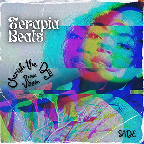 Cherish the Day (Remix Sade) [Explicit] by Terapia Beats on Amazon Music - Amazon.com