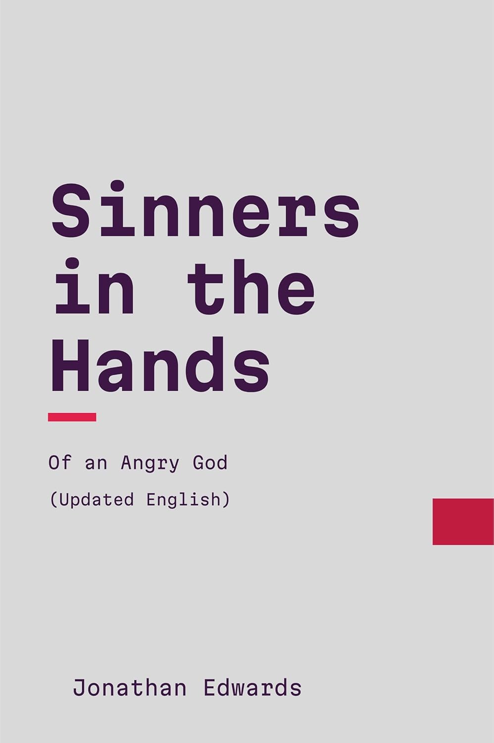 Sinners in the Hands of an Angry God (Modern English) - Kindle edition ...