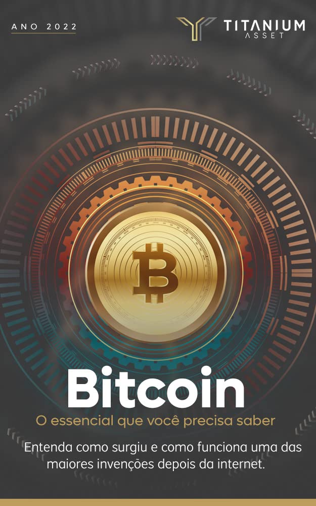 Bitcoin: O essencial que você precisa saber eBook : Asset, Titanium ...