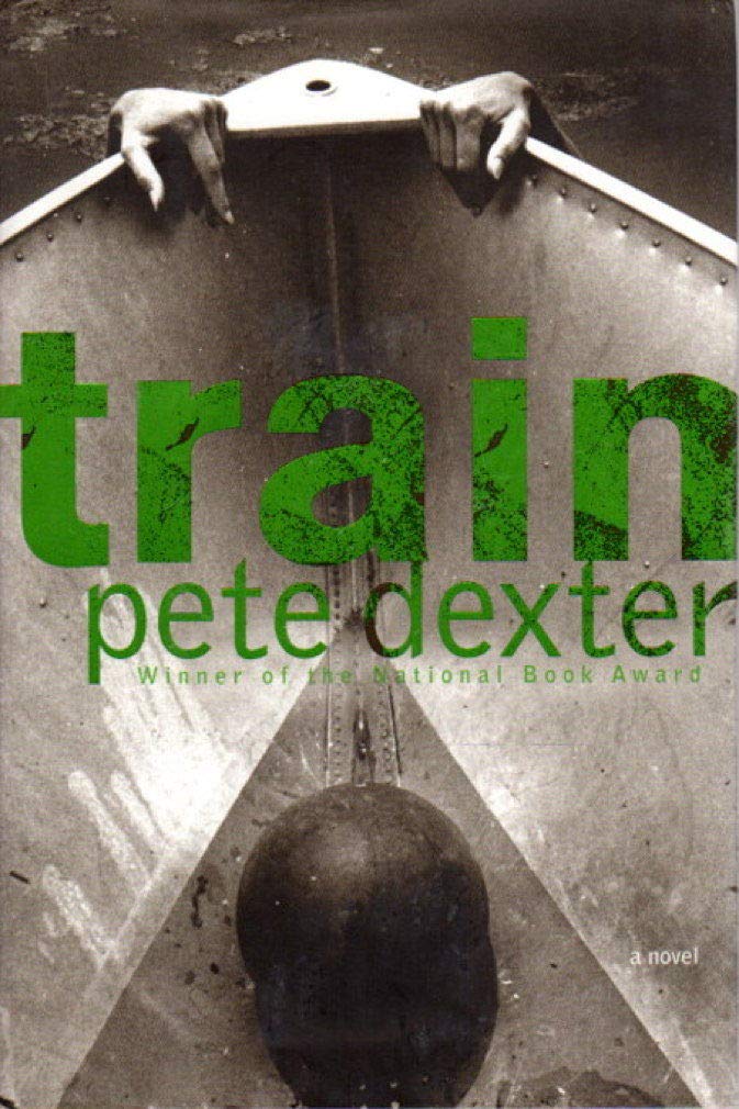Train: A Novel: Dexter, Pete: 9780385505918: Amazon.com: Books