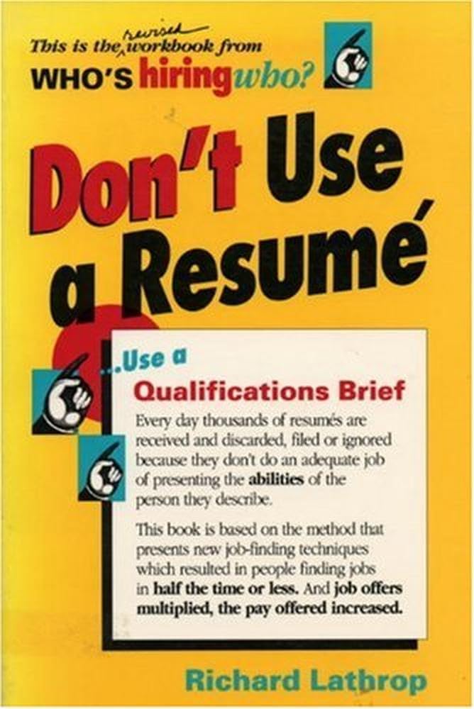 Don't Use a Resume: Richard Lathrop: 9780898150278: Amazon.com: Books