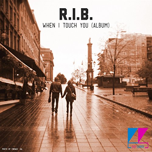 Amazon.com: When I Touch You (Album) : R. I. B.: Digital Music