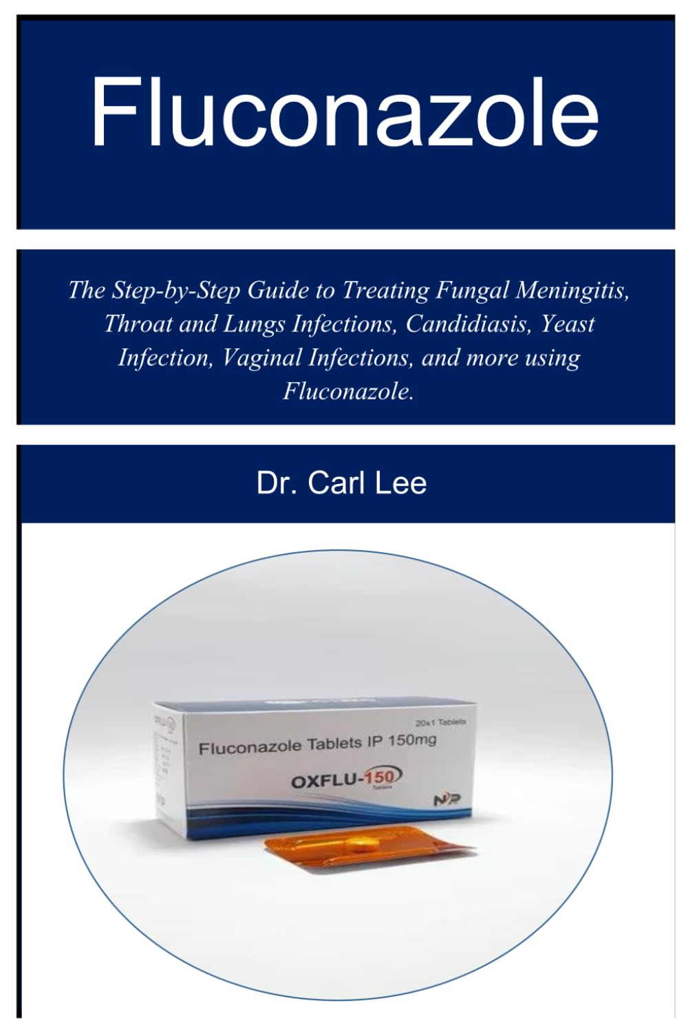 Buy Fluconazole The Step By Step Guide To Treating Fungal Meningitis 4594
