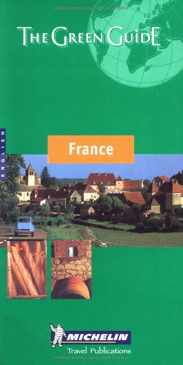 Michelin Green Guide France (Michelin Green Guides): Michelin Travel ...
