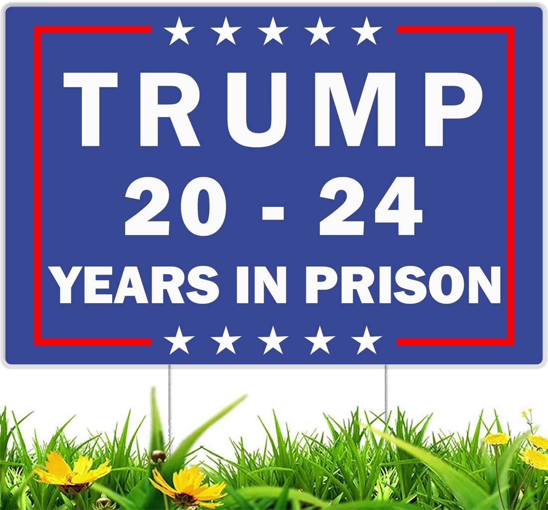 Amazon.com : Trump 2024 Years In Prison Yard Sign Trump for Prison Fade ...