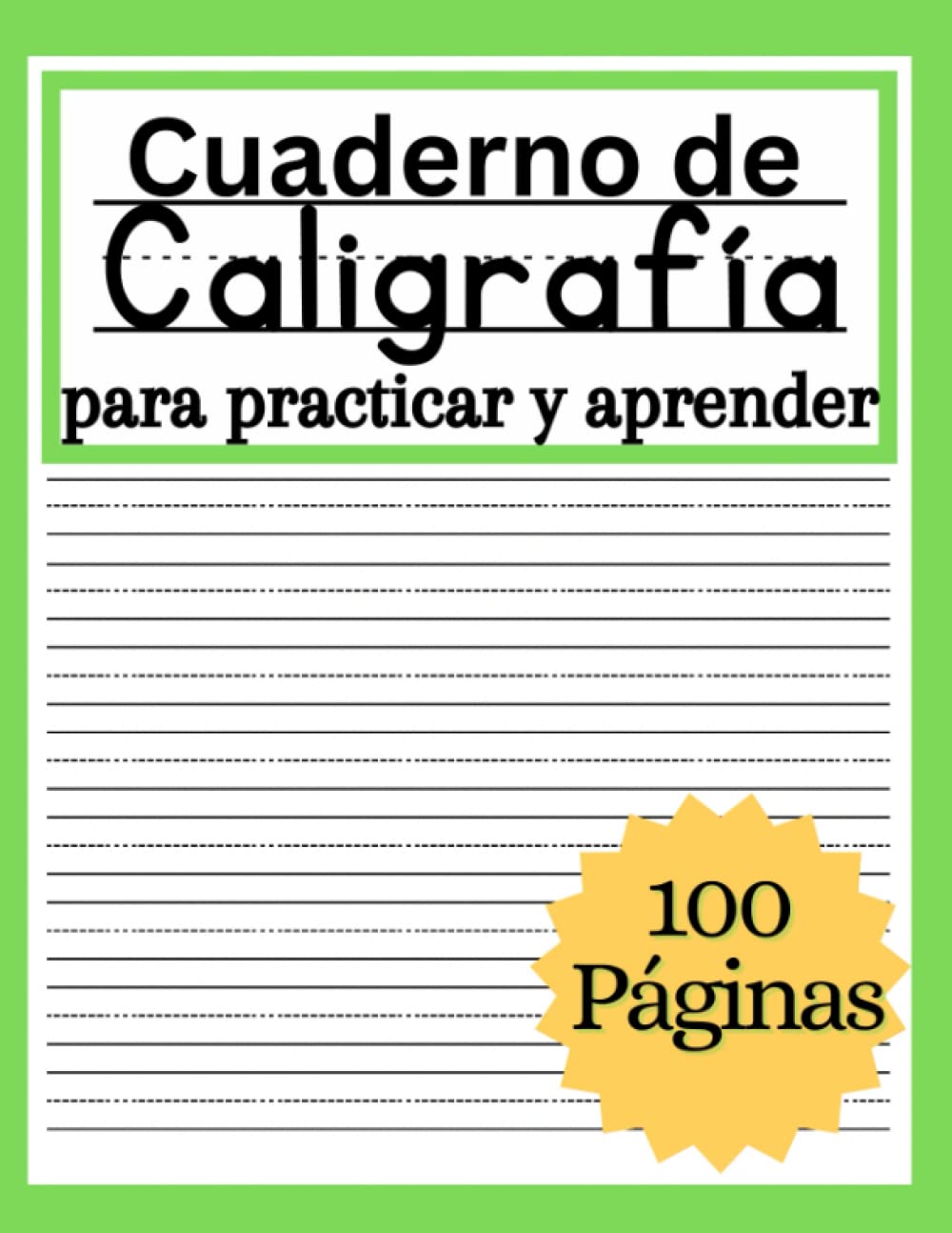 Cuaderno de Caligrafía Para Practicar y Aprender - 100 Páginas ...