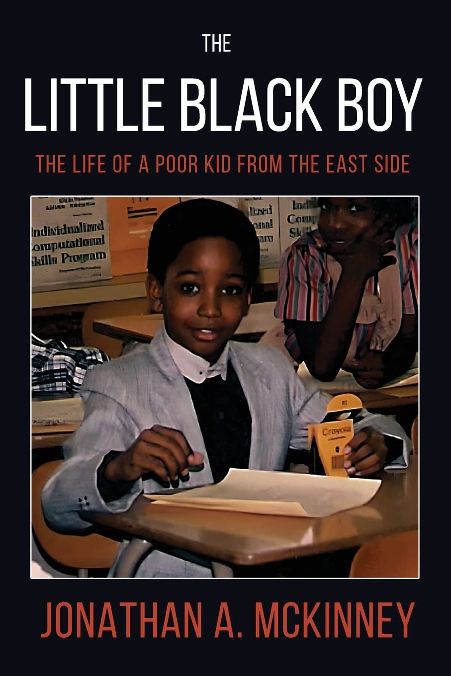 The Little Black Boy: McKinney, Jonathan A: 9781947741782: Amazon.com ...