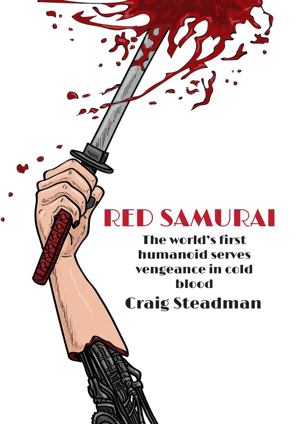 Buy Red Samurai: The world's first humanoid serves vengeance in cold ...