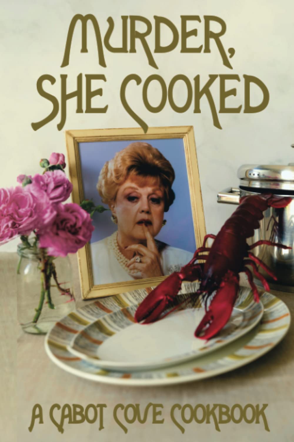 Murder, She Cooked: A Cabot Cove Cookbook: Hammerton, Jenny ...