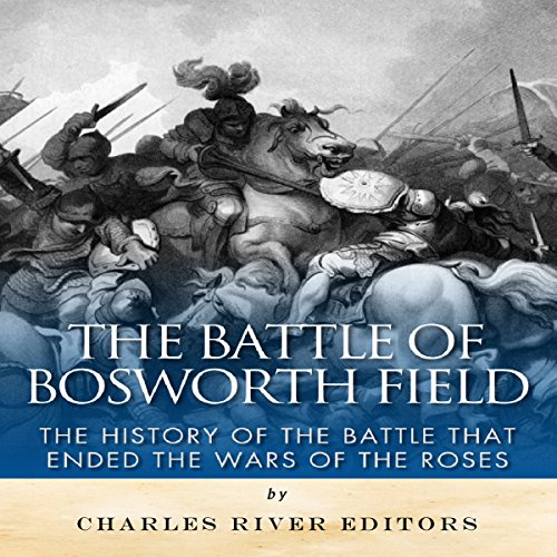Amazon.com: The Battle of Bosworth Field: The History of the Battle ...