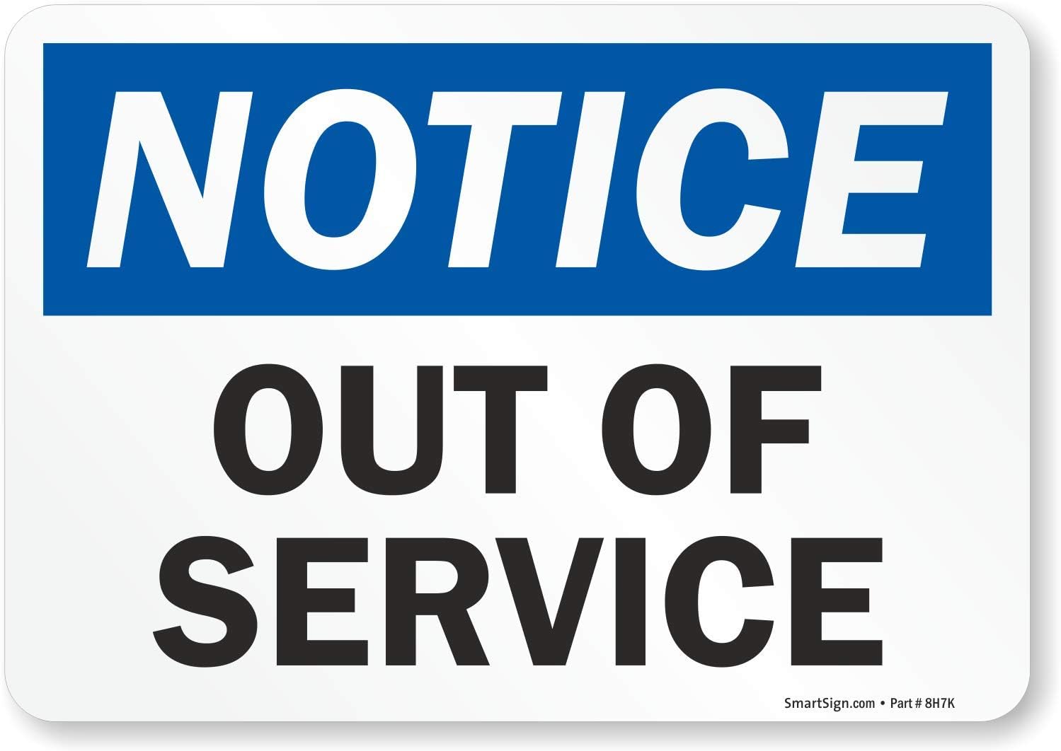 SmartSign - U9-2382-MG_7x10 "Notice - Out Of Service" Sign | 7" x 10 ...