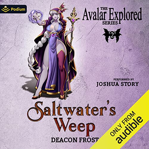 Amazon.com: Saltwater's Weep: Avalar Explored, Book 2 (Audible Audio Edition): Deacon Frost ...