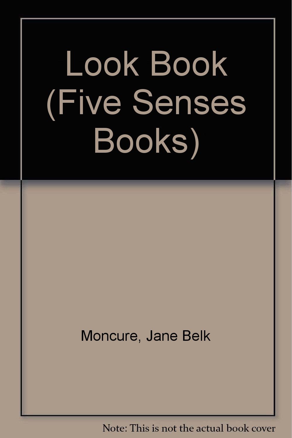 Amazon.com: Look Book (Five Senses Books): 9780516432519: Moncure, Jane ...
