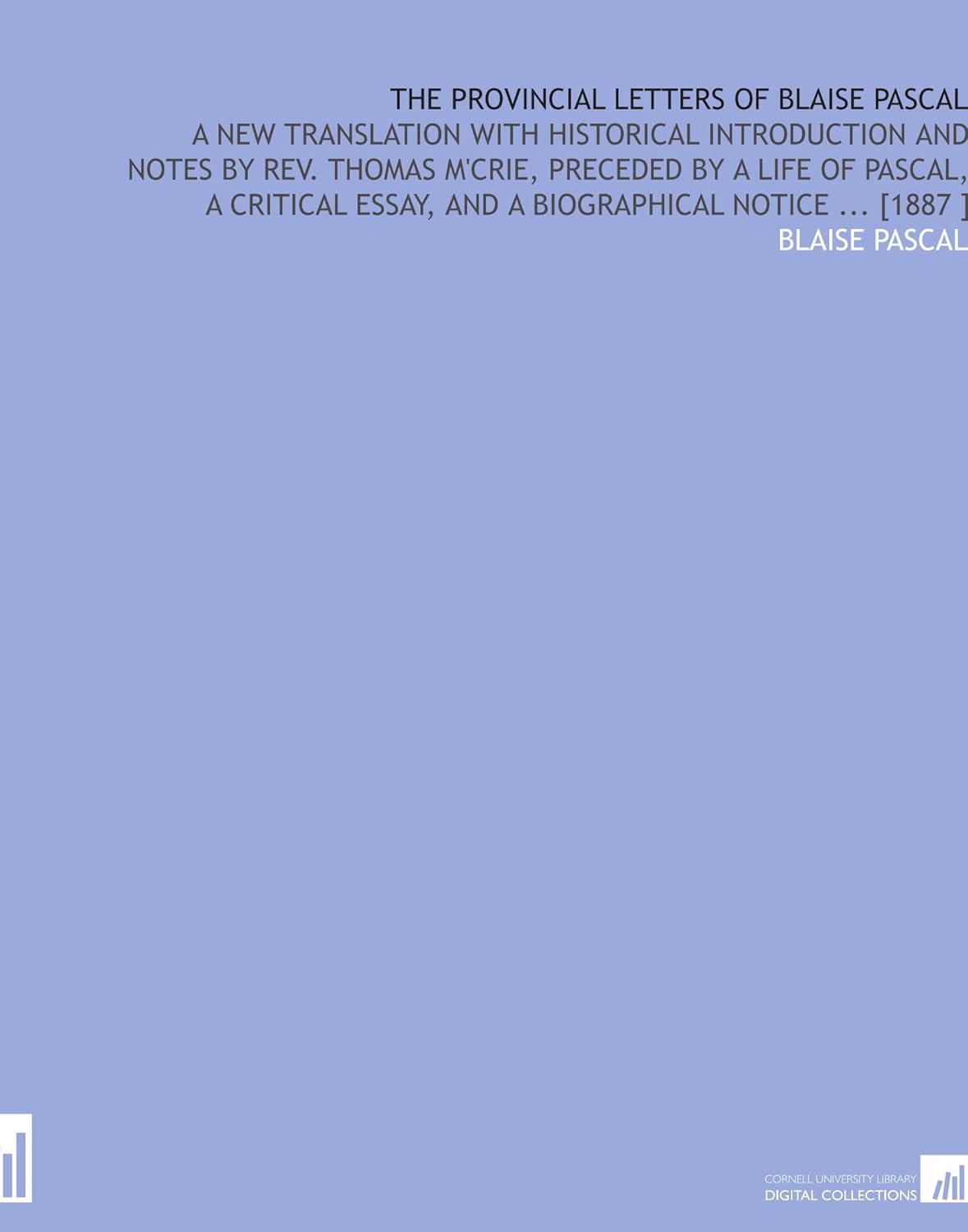 The Provincial Letters of Blaise Pascal: A New Translation With ...