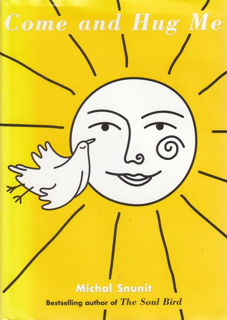 Come and Hug Me: Amazon.co.uk: Snunit, Michal: 9781841190440: Books