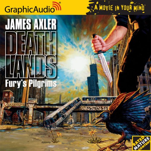 Fury's Pilgrims [Book 17 in the Deathlands Series] [Audiobook]: James ...