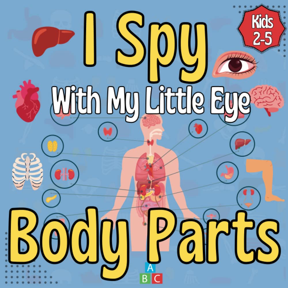 I Spy With My Little Eye Body Parts Book For Kids Ages 2-5: Funny ...