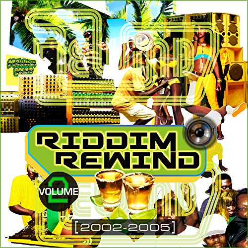 Play Riddim Rewind, Vol. 2 (2002-2005) by VARIOUS ARTISTS on Amazon Music