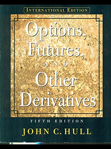 Options, Futures and Other Derivatives, 5th Edition: John C. Hull ...