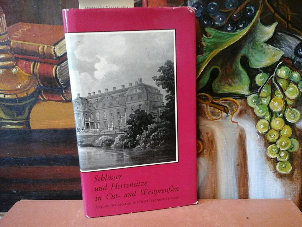 Schlösser und Herrensitze in Ost- und Westpreußen : Amazon.de: Bücher