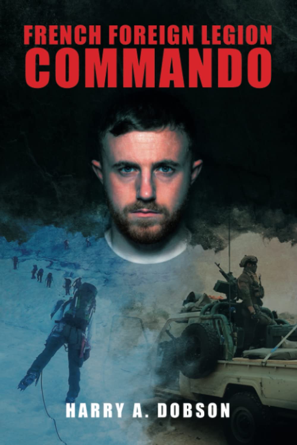 French Foreign Legion Commando: Dobson, Harry A.: 9798812179298: Amazon ...