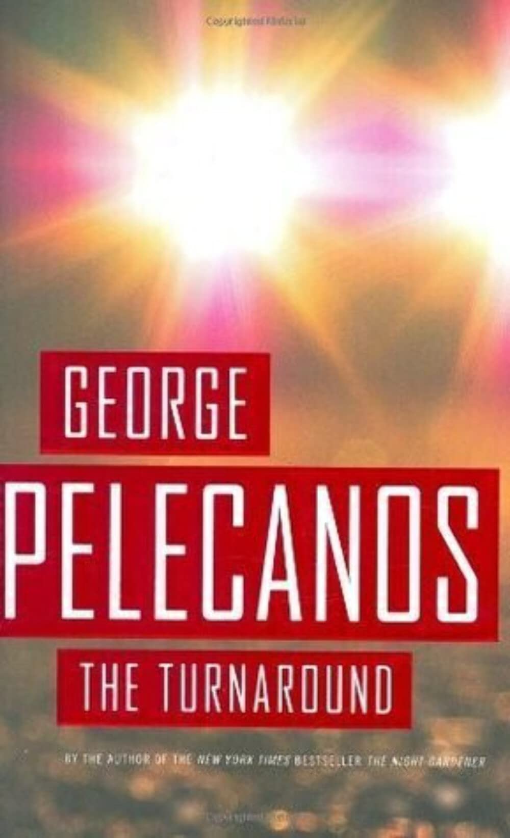 The Turnaround: Pelecanos, George: 9780316156479: Amazon.com: Books