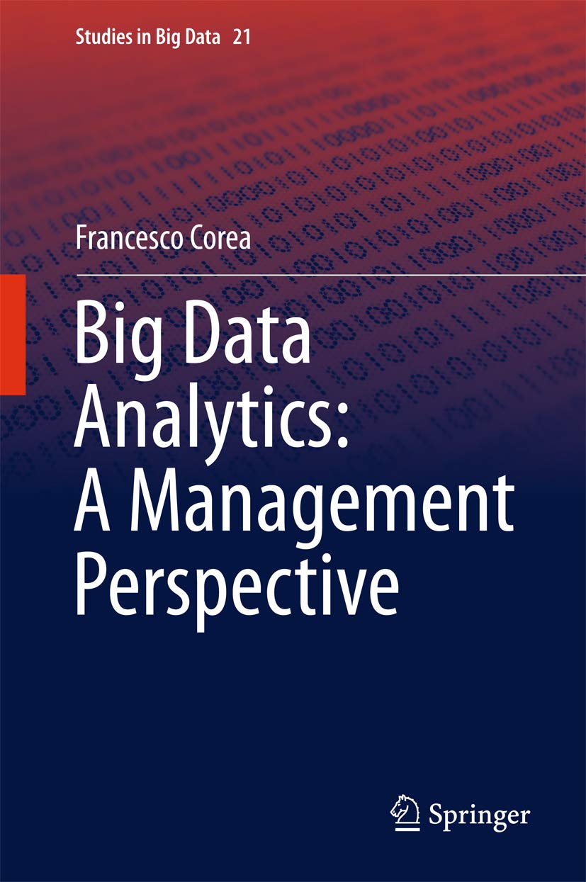 Big Data Analytics: A Management Perspective (Studies in Big Data Book ...