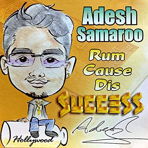 Amazon.com: Rum Cause Dis Success : Adesh Samaroo: Digital Music