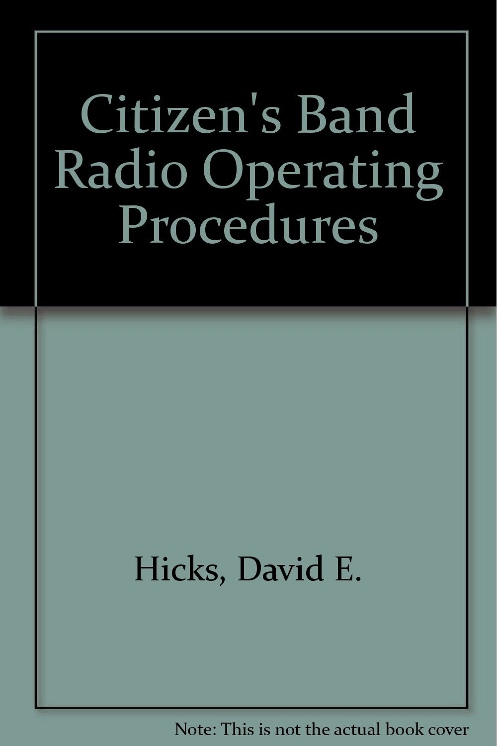 Amazon | Citizen's Band Radio Operating Procedures | Hicks, David E ...