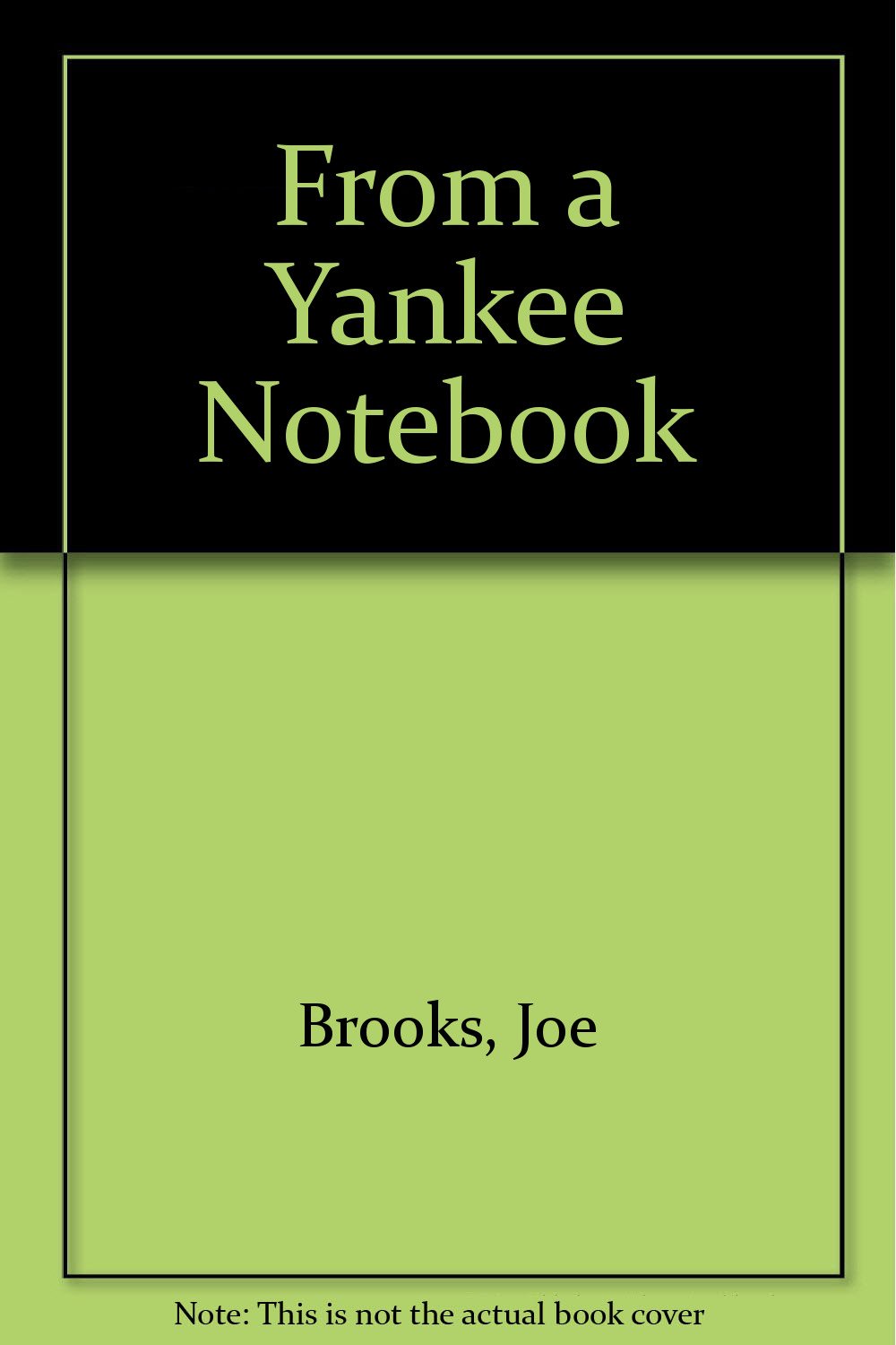 From a Yankee Notebook: Brooks, Joe: Amazon.com: Books